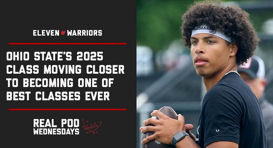 Real Pod Wednesdays: Taking Stock of Ohio State’s Top-Ranked 2025 ...