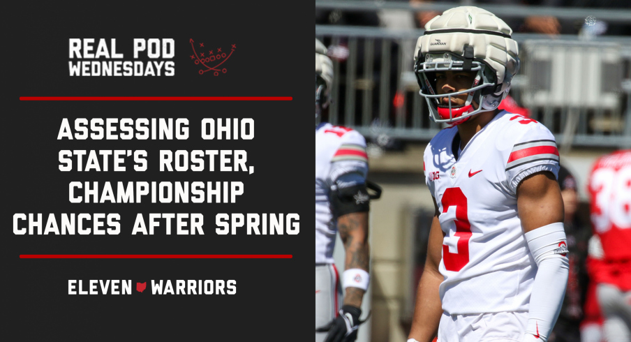 Real Pod Wednesdays: A Post-Spring Assessment of Ohio State’s Roster ...